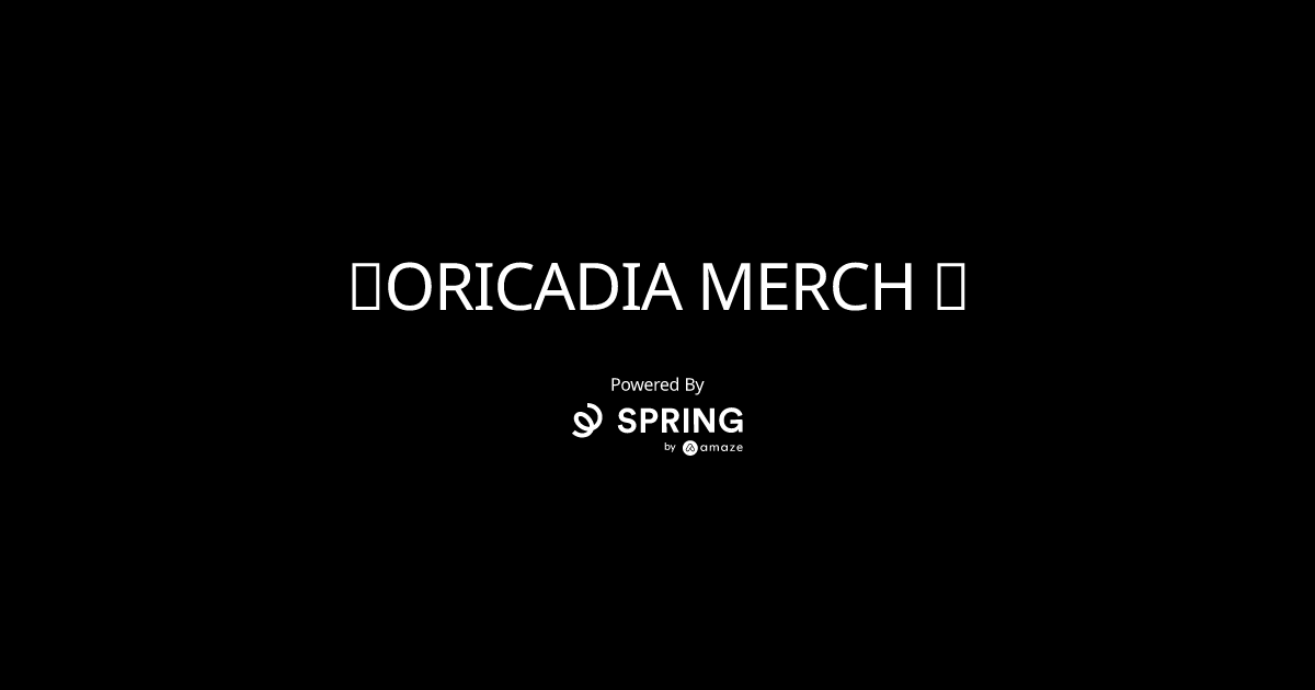 ORICADIA MERCH