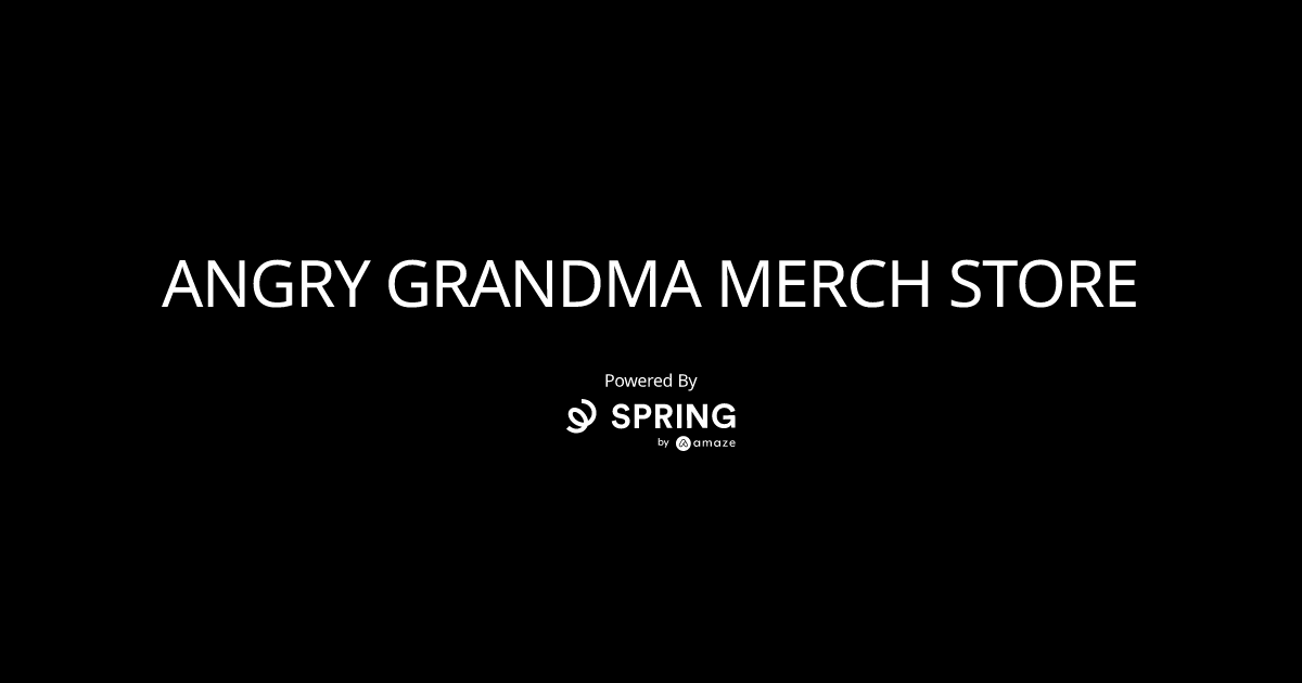 ANGRY GRANDMA MERCH STORE