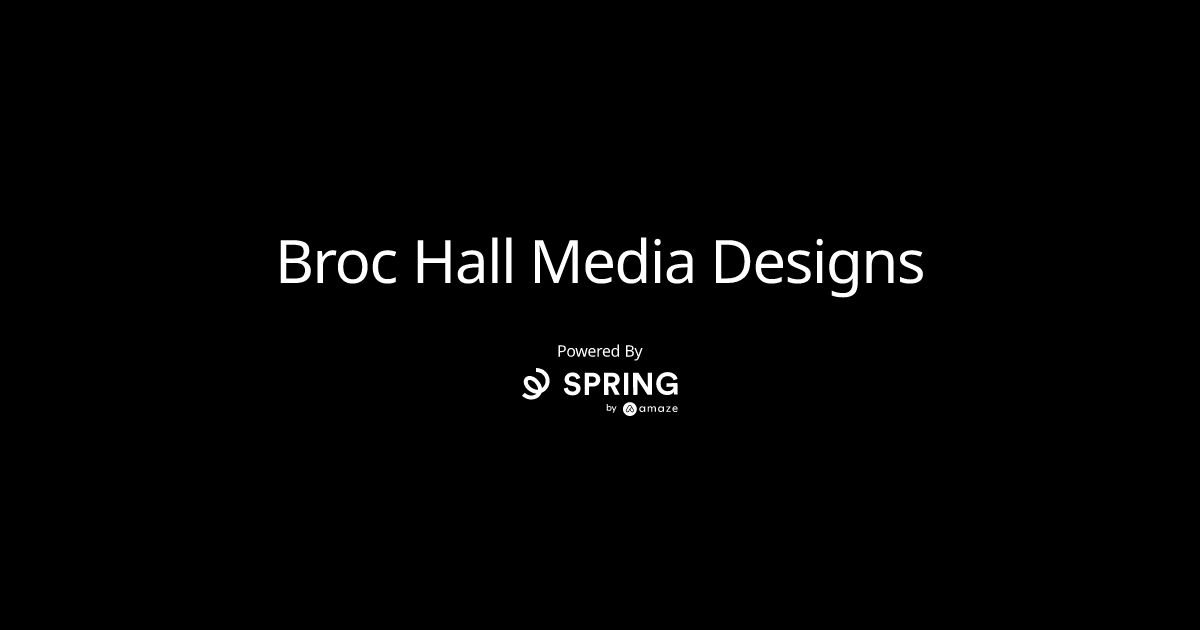 Broc Hall Media Designs