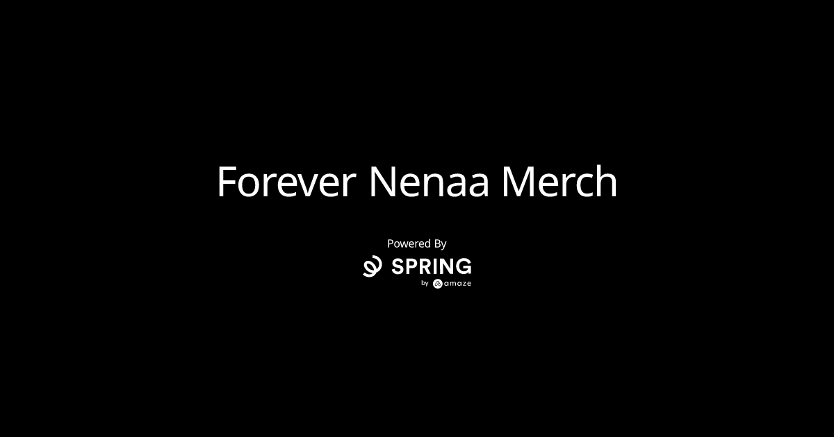 Forever Nenaa Merch