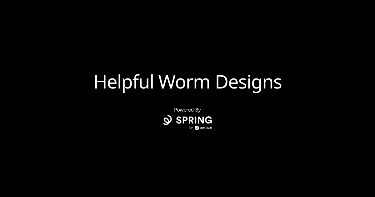 Helpful Worm Designs