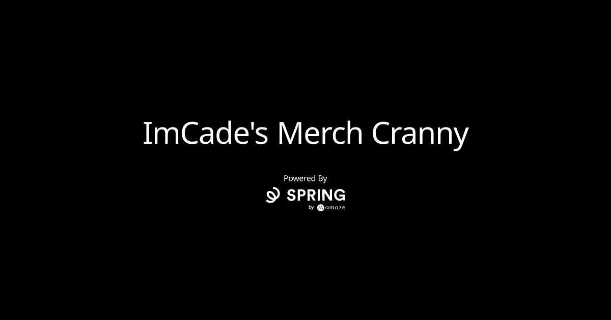 ImCade's Merch Cranny