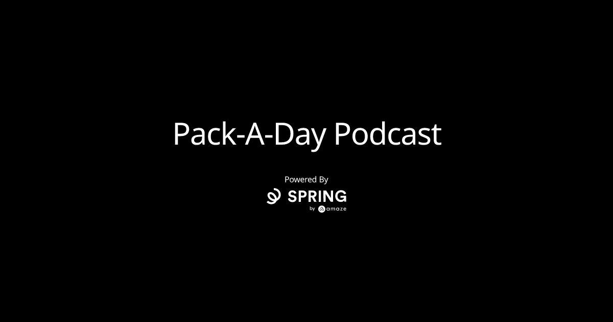 Pack-A-Day Podcast