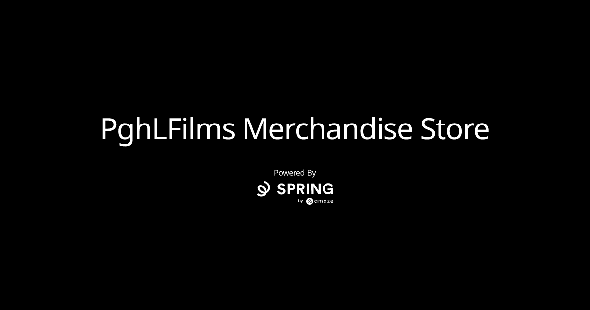 PghLFilms Merchandise Store