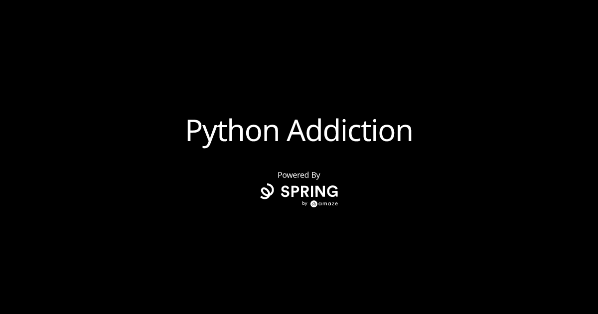 Python Addiction