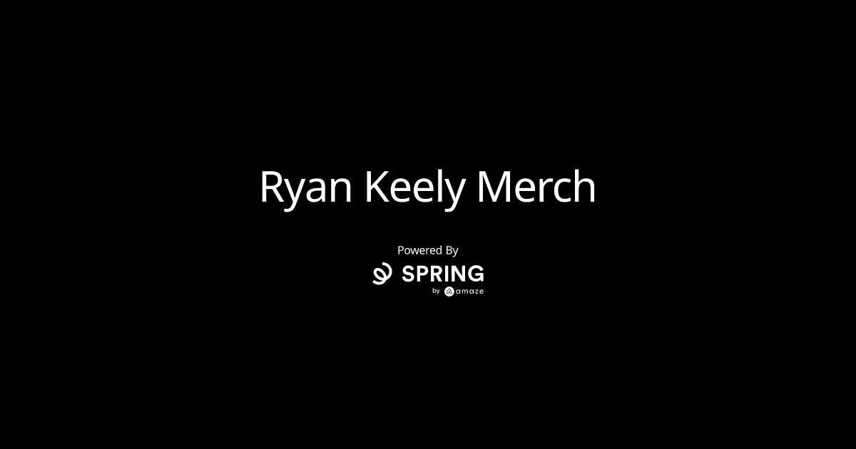 Ryan Keely Merch