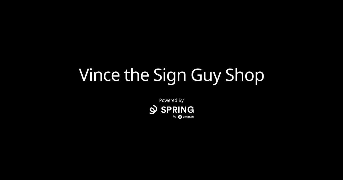Vince the Sign Guy Shop